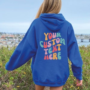 Your Custom Text Here on BACK Sweatshirt/hoodie Personalized - Etsy