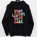 Your Custom Text Here on BACK Sweatshirt/hoodie Personalized - Etsy