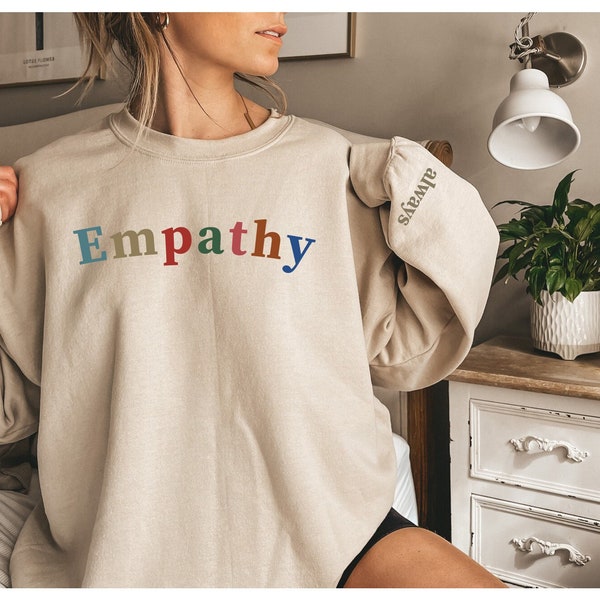 Empathy Always Sweatshirt - Etsy