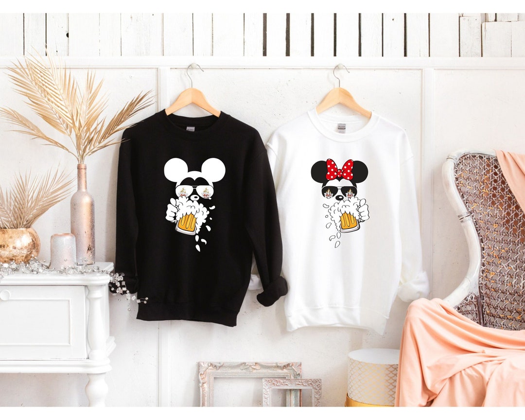 Mickey Beer ,minnie Beer , Disney Couple Sweatshirt , Drinking Around ...