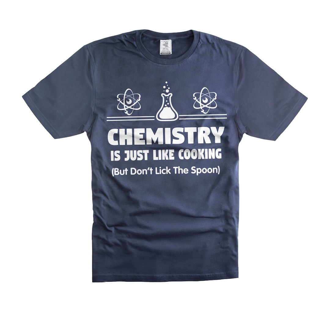 Funny Chemistry is Like Cooking T-shirt: Chemist Gift - Etsy