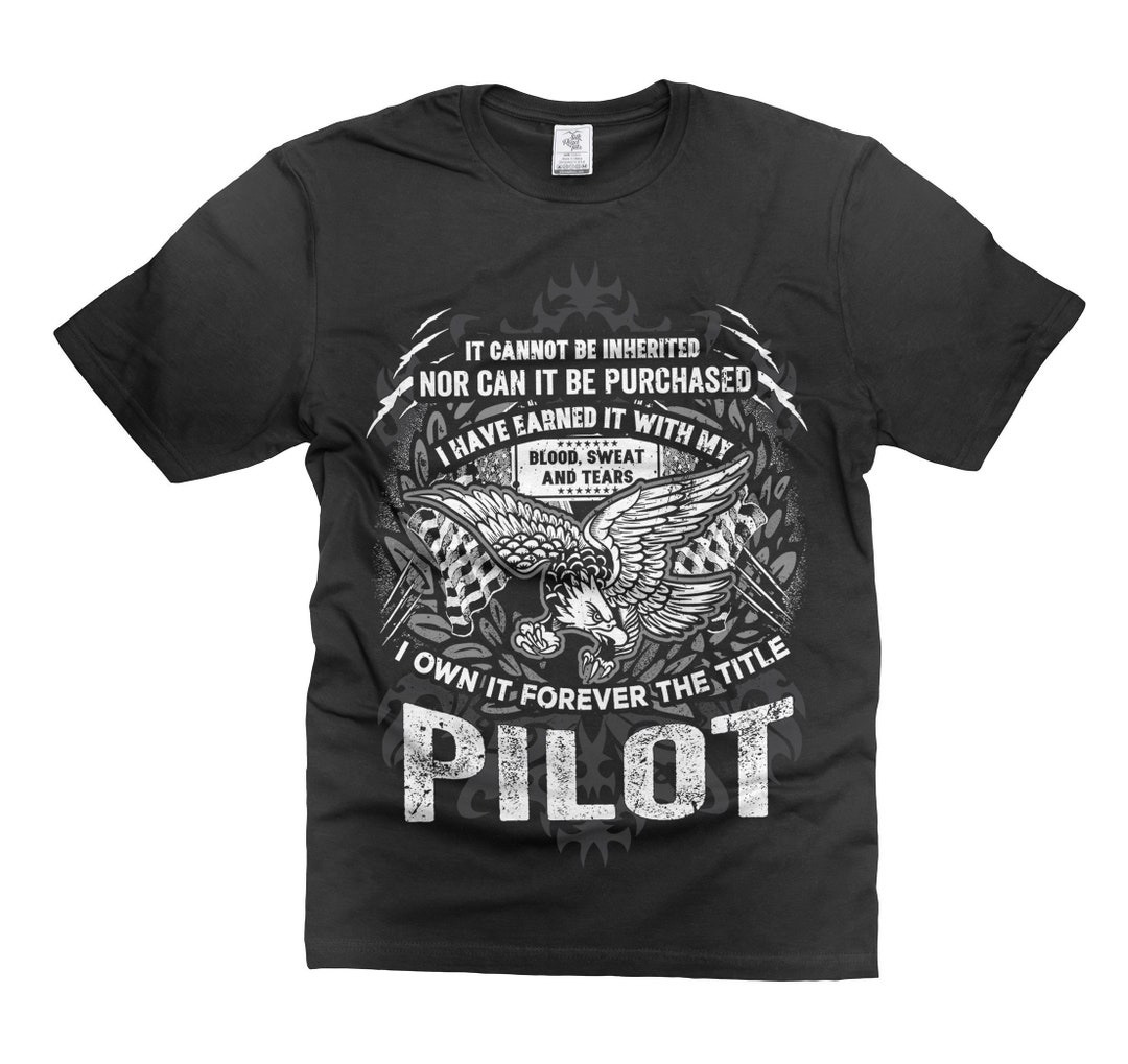 Mens Pilot T-shirt Pilot Patriotic T-shirt Pilot Title Inherited Shirt ...