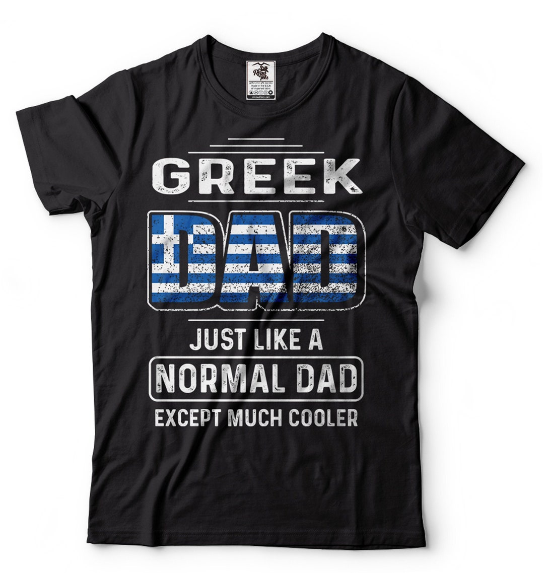 Mens Greek Dad T-shirt Fathers Day Greek Shirt Greek Patriotic Shirt ...