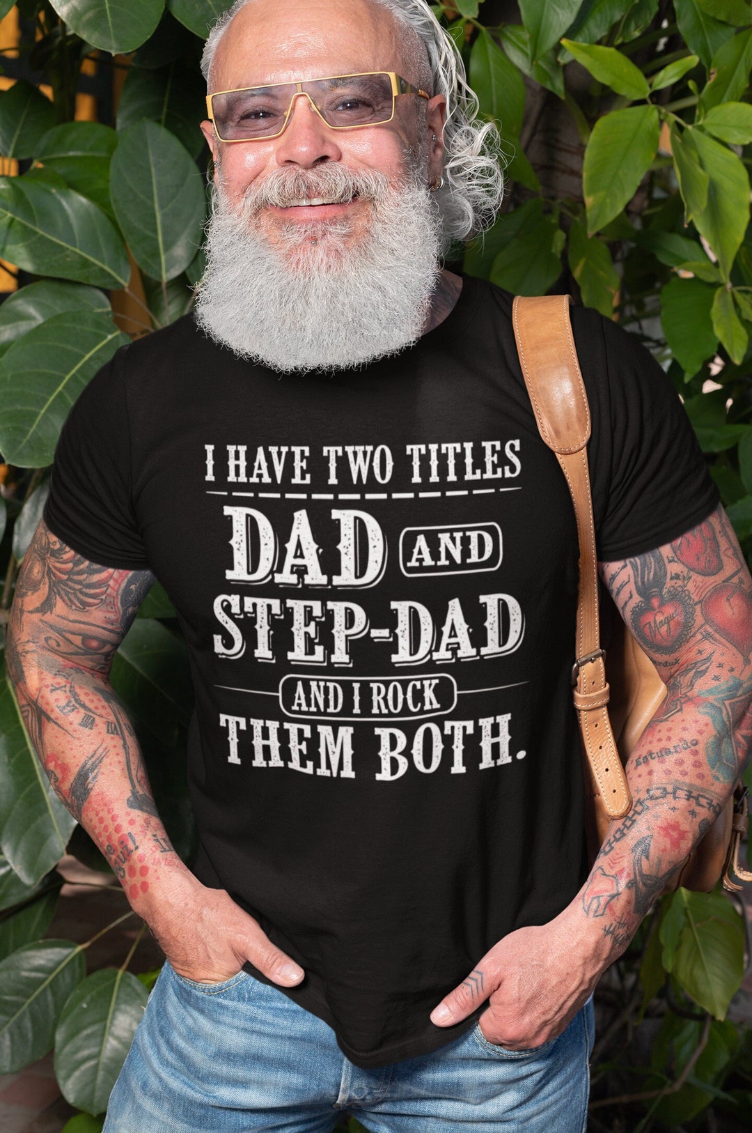 I Have Two Titles Dad and Step Dad Shirt Fathers Day Step Dad Shirt ...