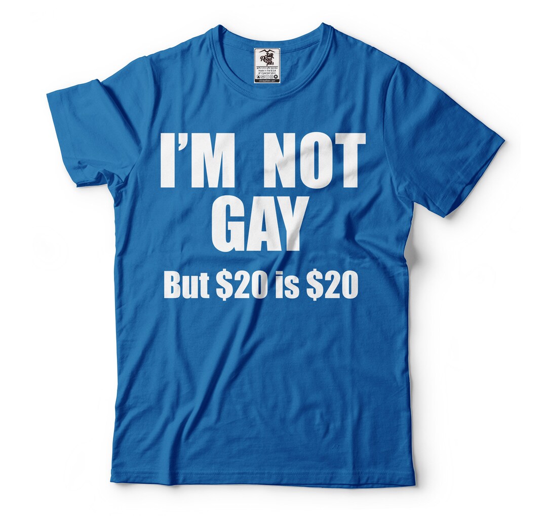 Funny LGBTQ Shirt I'm Not Gay but 20 is 20 Shirt LGBT Humor Tees Pride ...