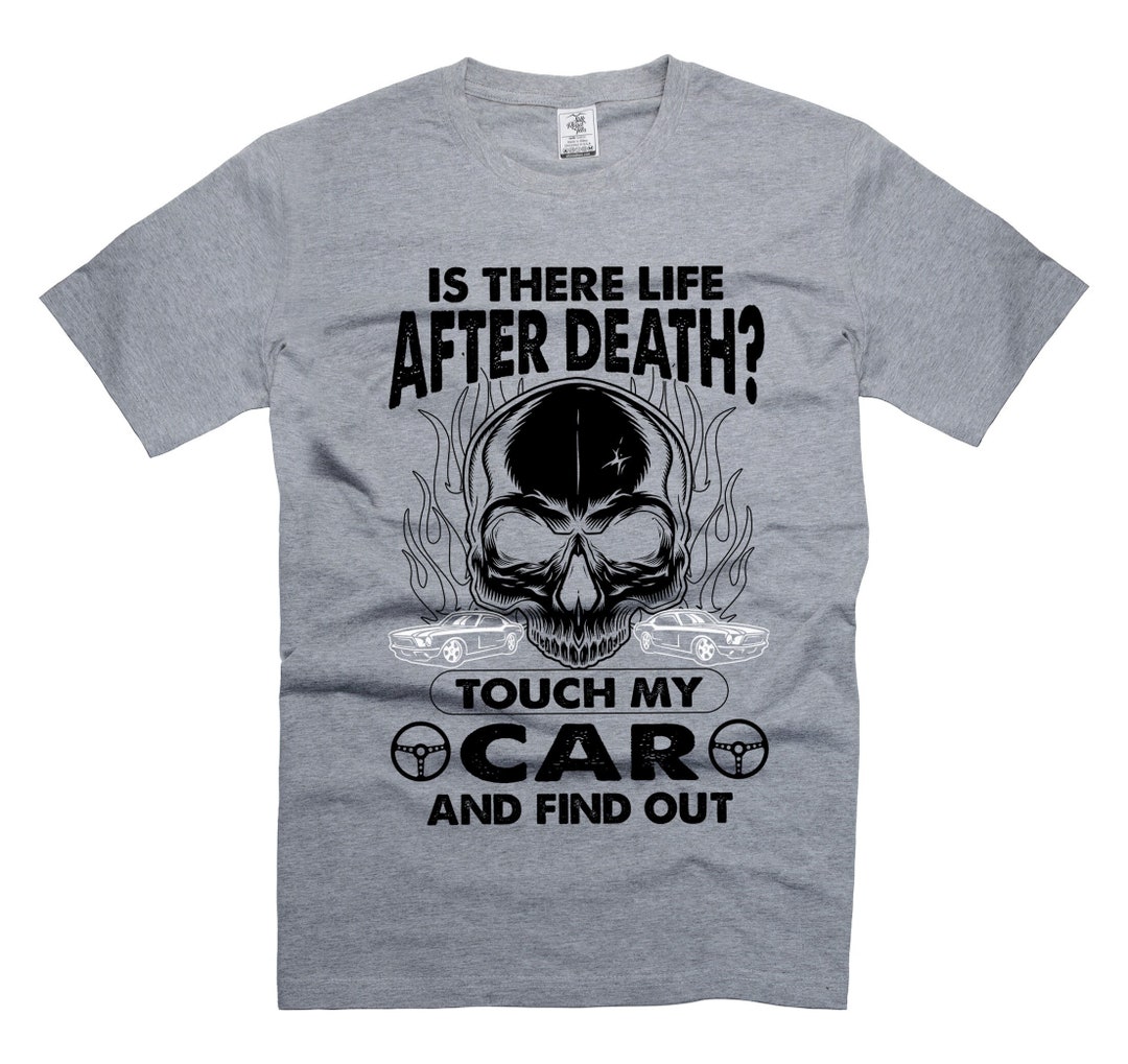 Mens Car T-shirts Car Guy Shirts Funny Touch My Car and Find Out Tee ...