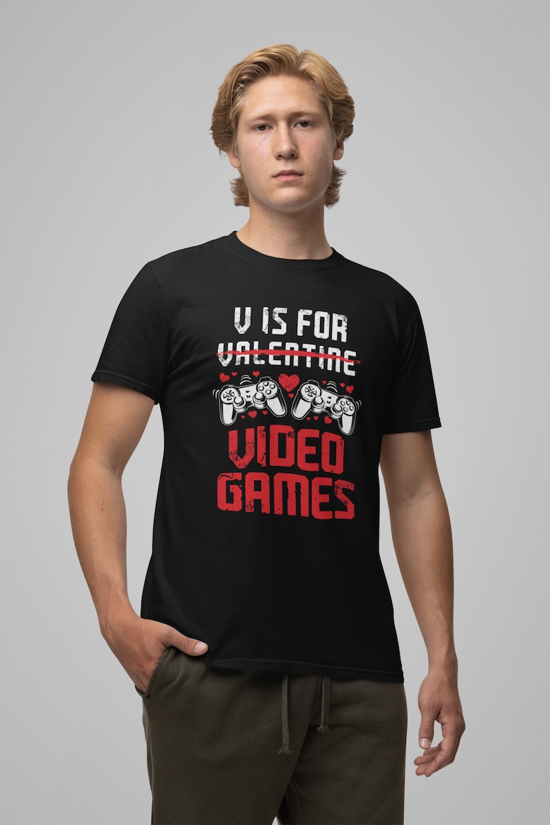 V is for Video Games Shirt Funny Gaming Shirt Valentine's Day Joke ...