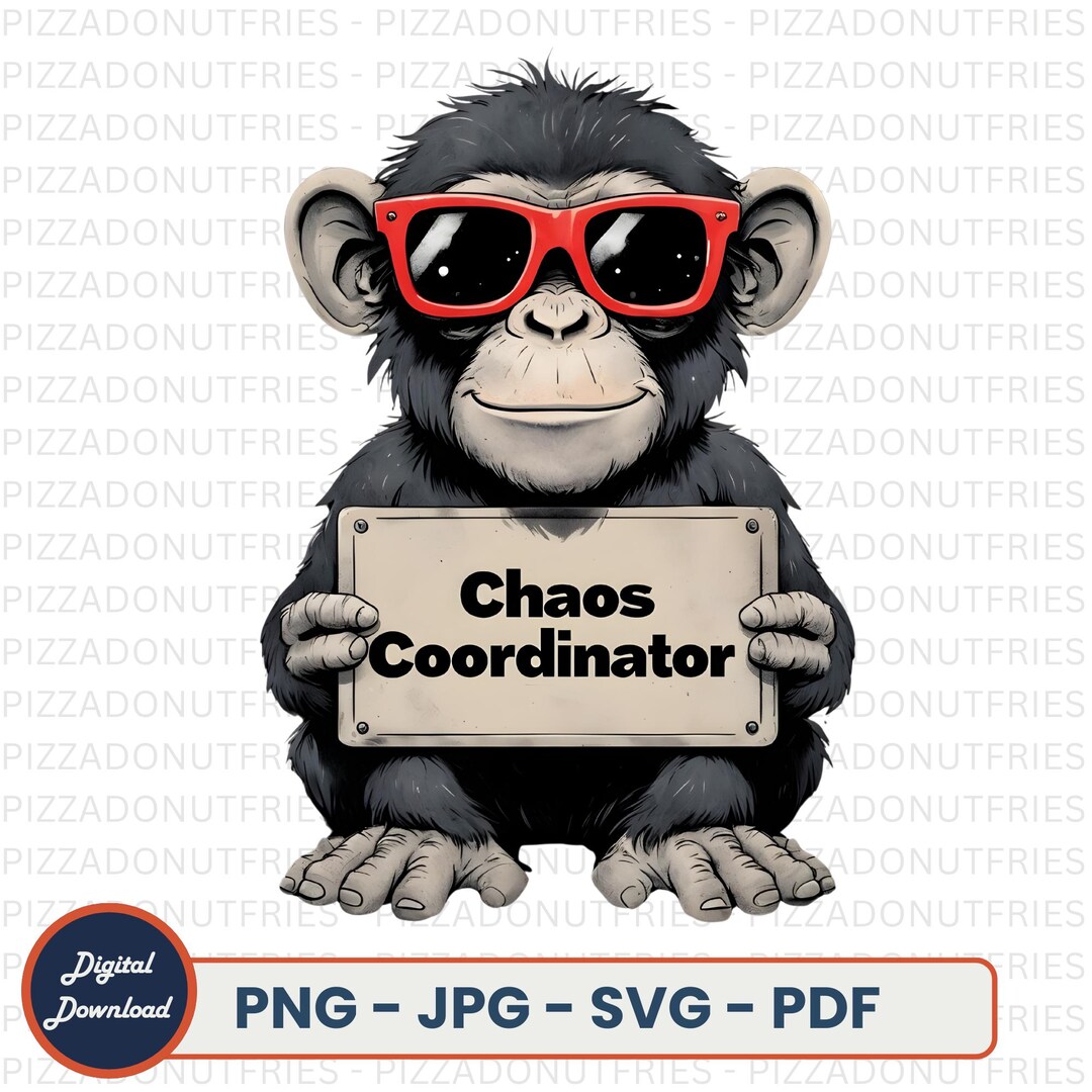 Chaos Coordinator SVG | Funny Chimp T-shirt | Sarcastic Monkey PNG ...