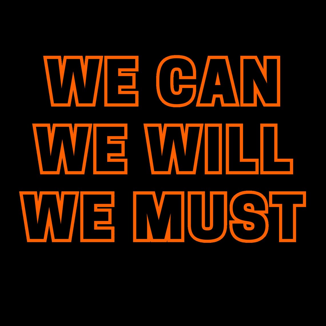 We Can We Will We Must Svg - Etsy