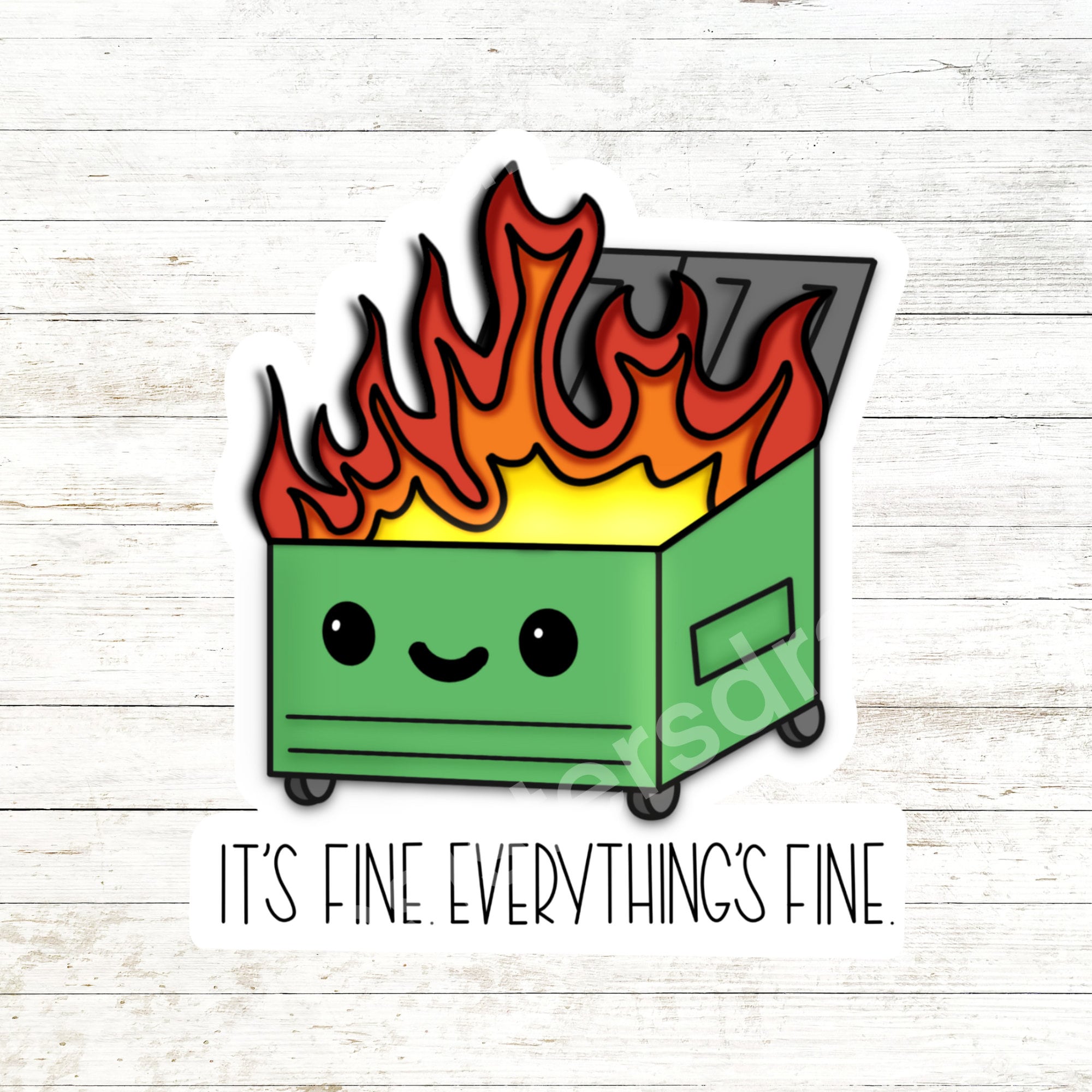 Everything is Fine Sticker | Dumpster Fire | It’s Fine | Laptop Sticker ...