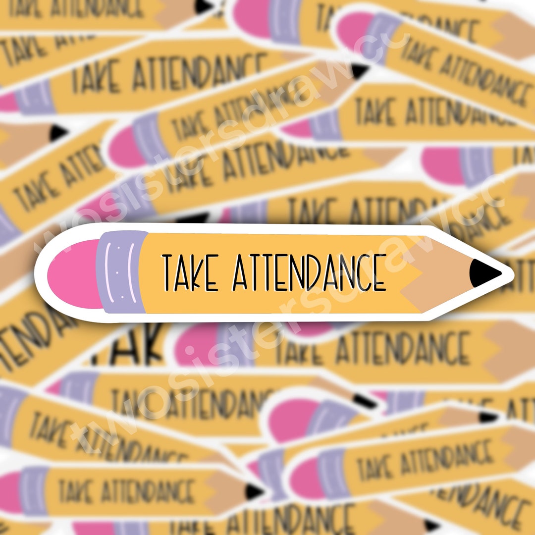 Take Attendance Pencil Sticker | Funny Teacher Decal - Etsy