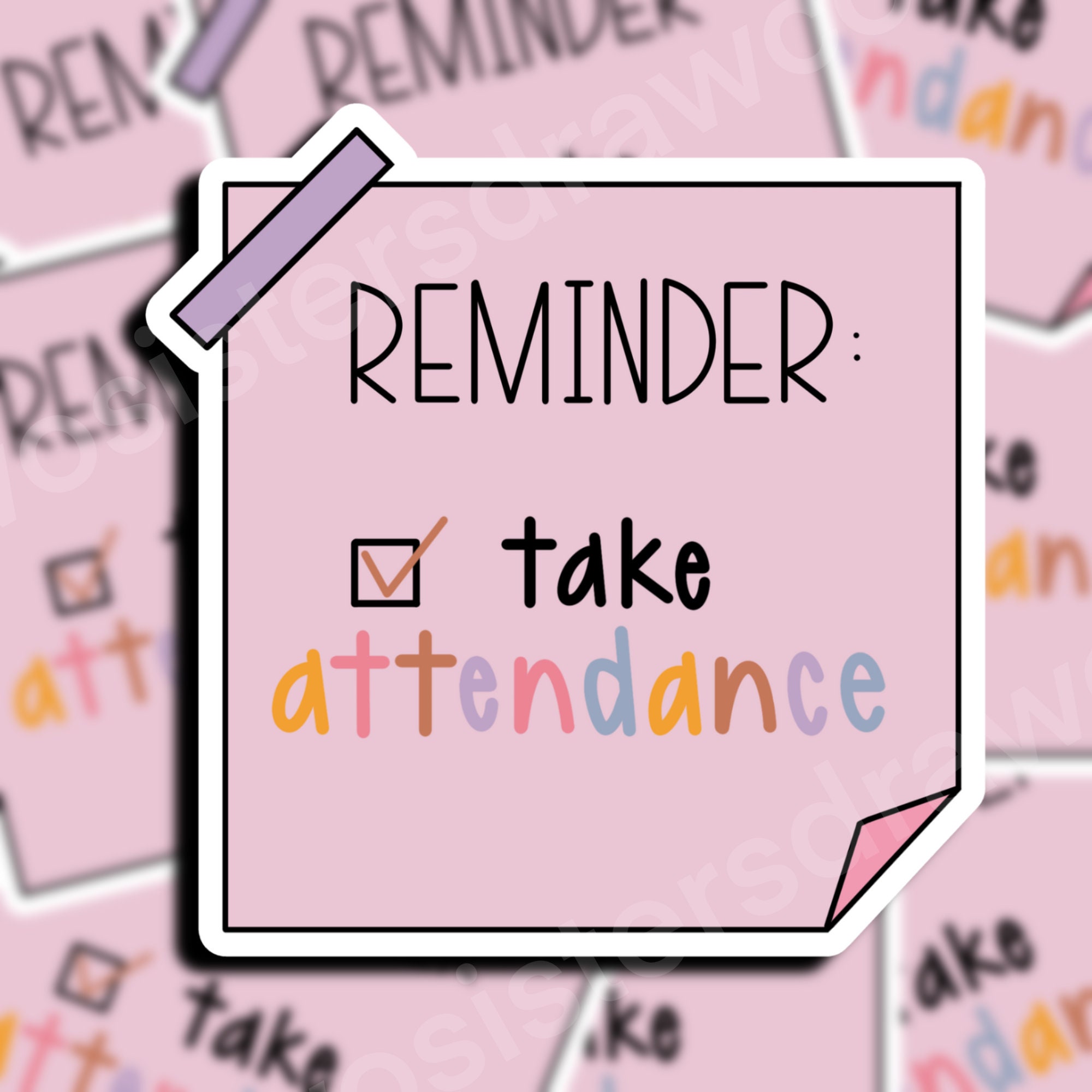 Take Attendance Sticker | Teacher Sticker | Funny Teacher Reminder ...
