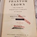 Phantom Crown Story of Maximilian and Carlota of Mexico Bertita Harding ...