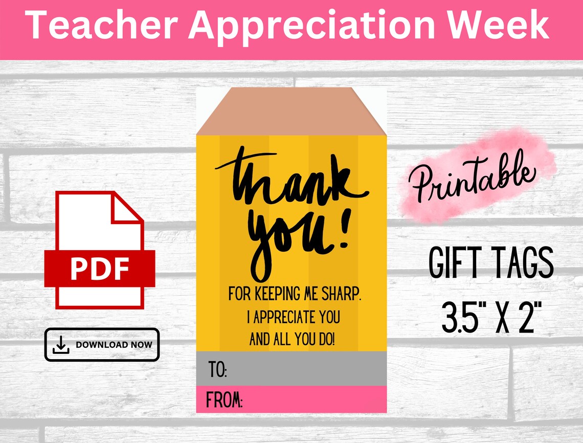 Teacher Appreciation Week Printable PDF, Teacher Gift Tag, End of Year ...
