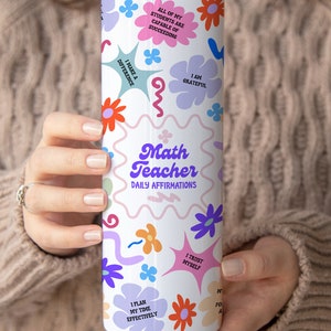 Math Teacher Daily Affirmations Tumbler Gift for Favorite Teacher ...