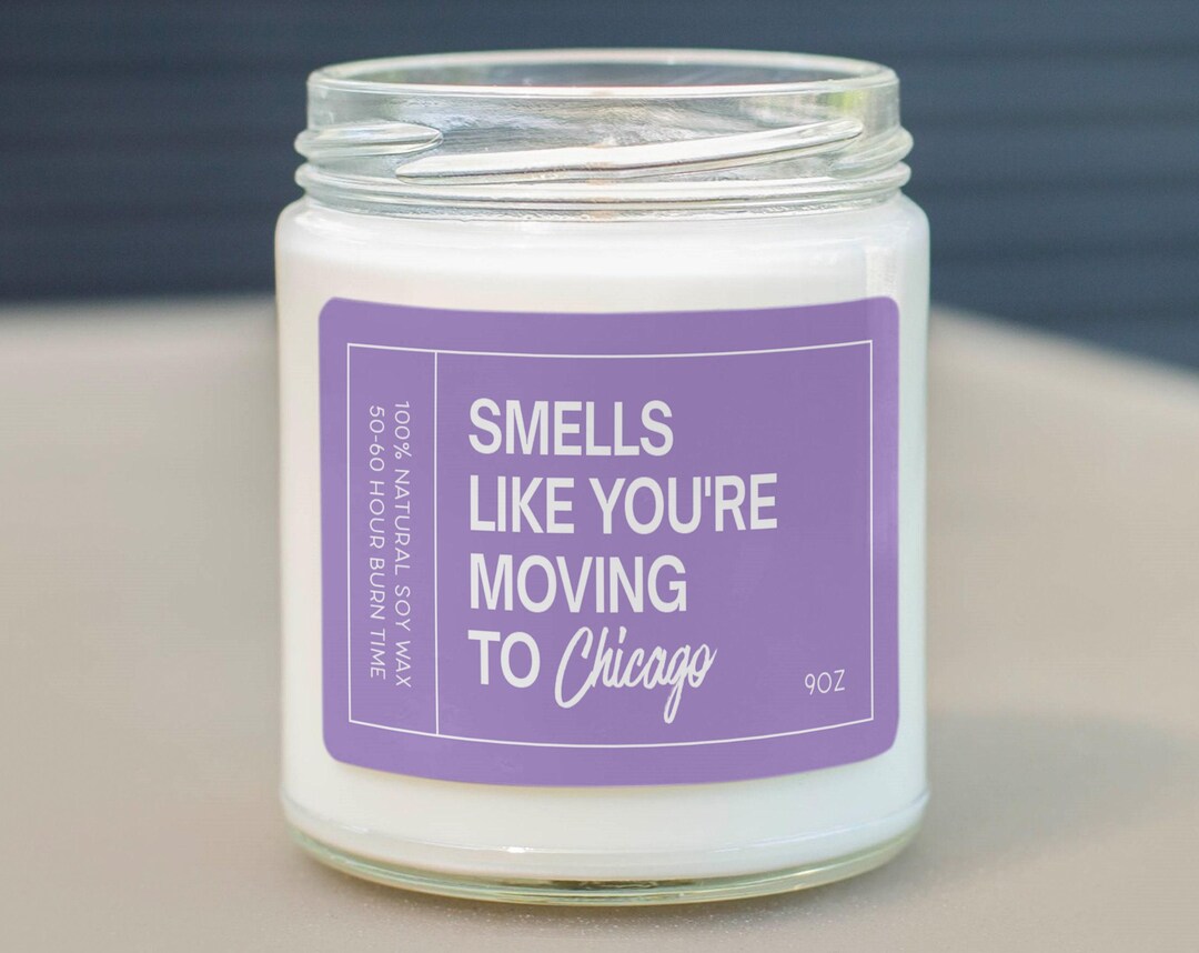 Smells Like You're Moving to Chicago Soy Wax Candle, Moving to Chicago ...