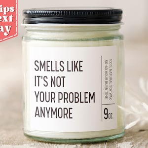 Smells Like It's Not Your Problem Anymore - Funny Retirement Gift for ...