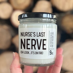 Nurse's Last Nerve Nurse Appreciation Funny Candle Gift for RN- Nurse ...