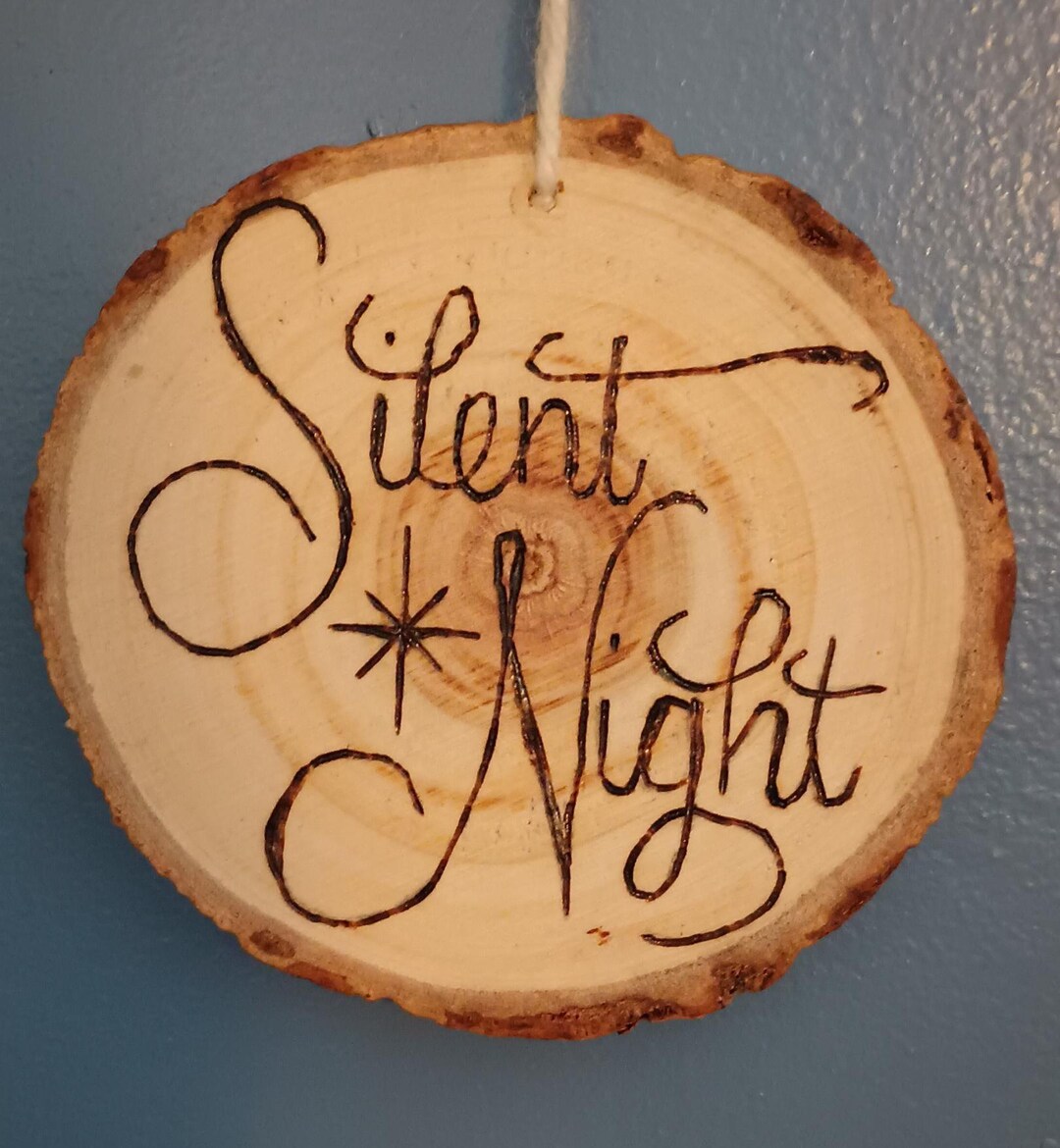 Wood Burned 'silent Night' Christmas Ornament, Rustic Holiday Decor - Etsy