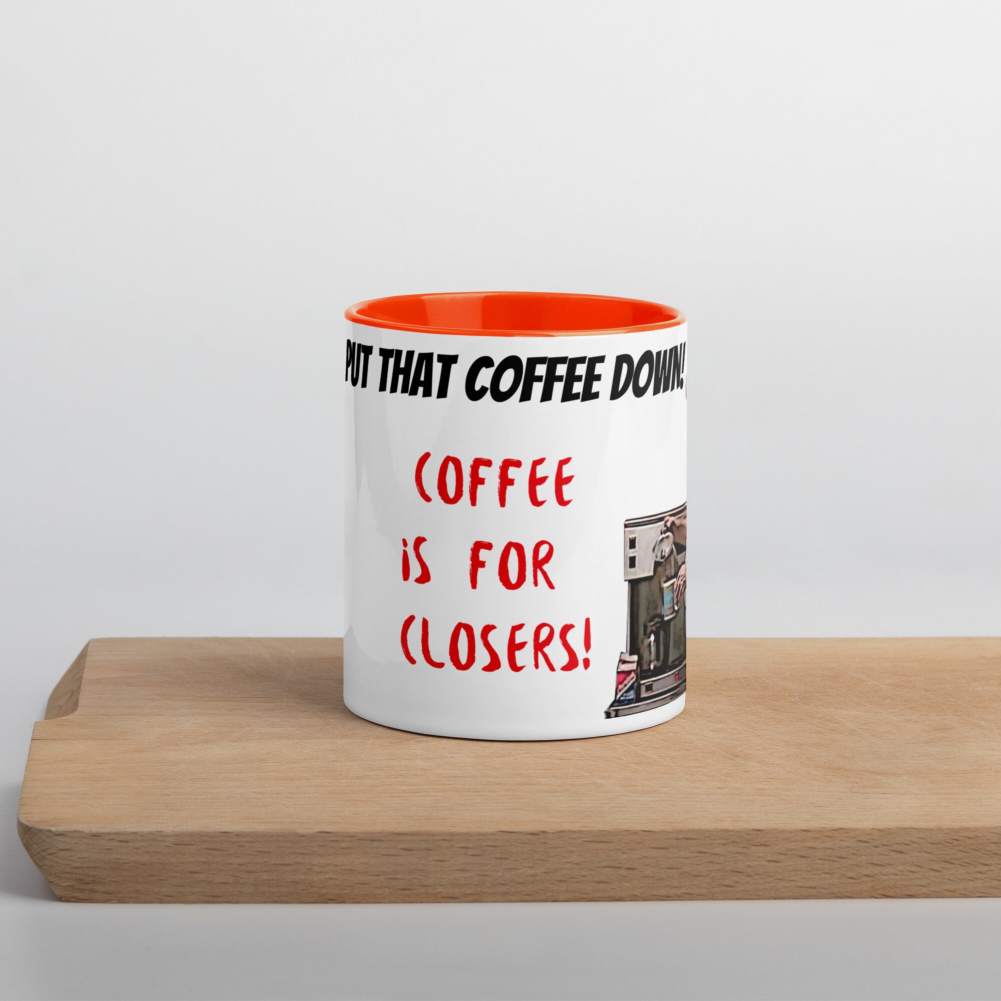 Put That Coffee Down, Coffee is for Closers, Ceramic Mug - Etsy