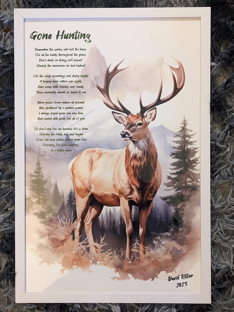 Gone Hunting Poem to Honor a Loved One Who Loved Hunting and Help ...