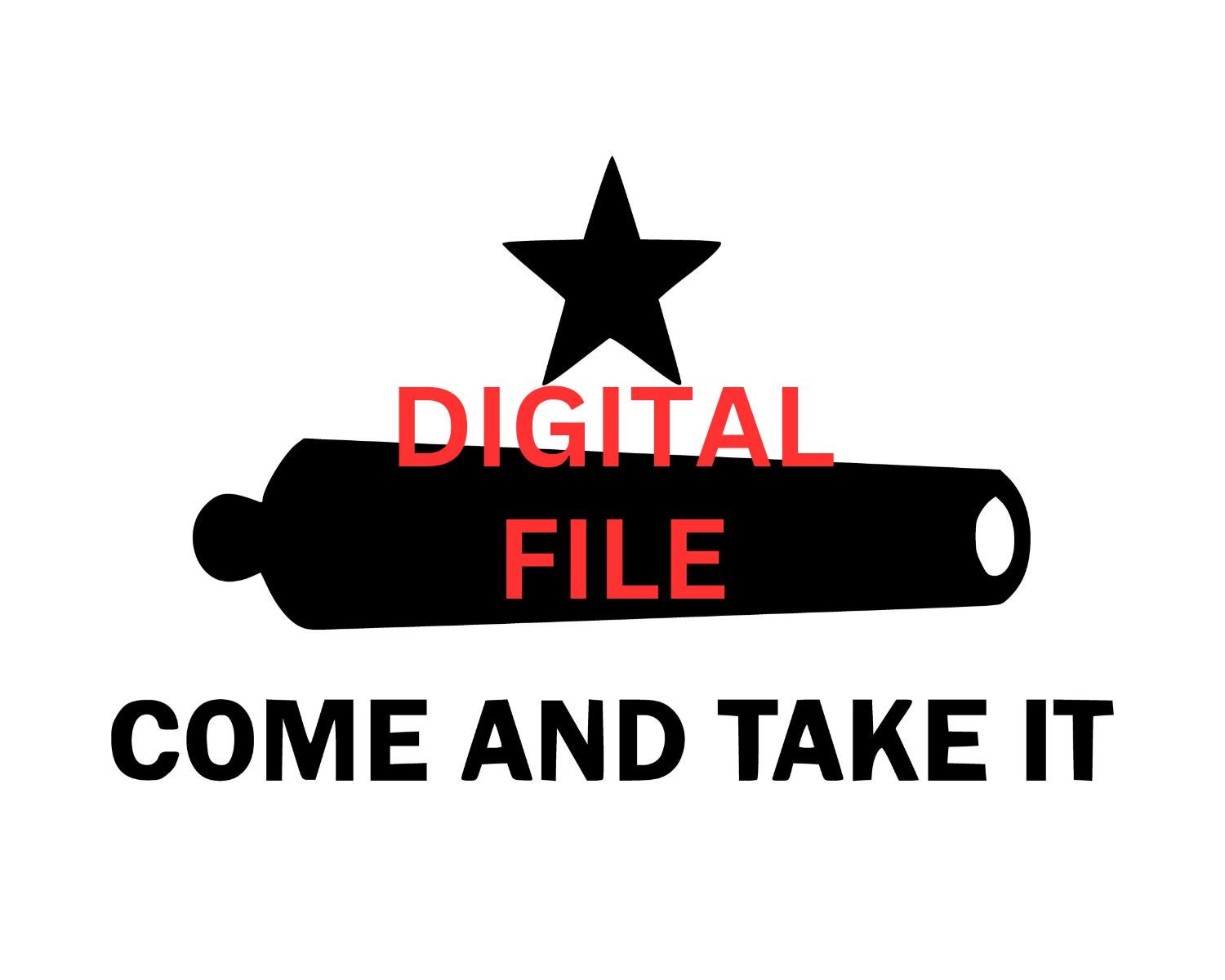 Come and Take It Digital Files - Etsy