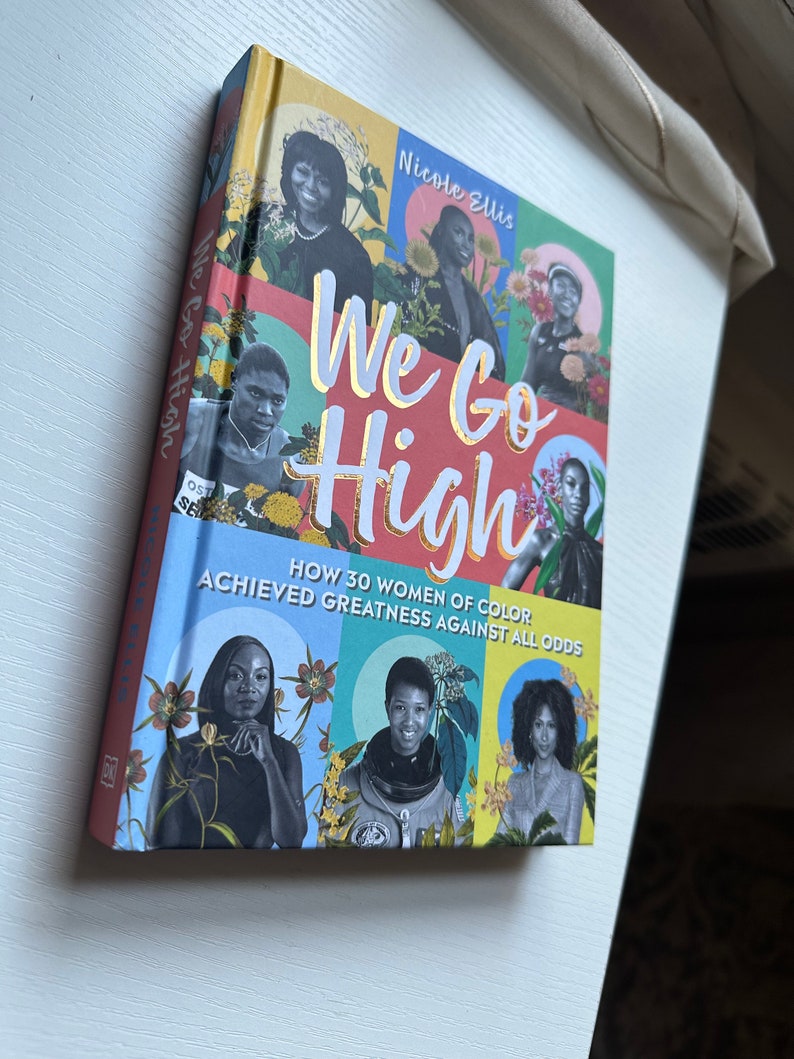 We Go High: How 30 Women of Colour Achieved Greatness Against All Odds ...