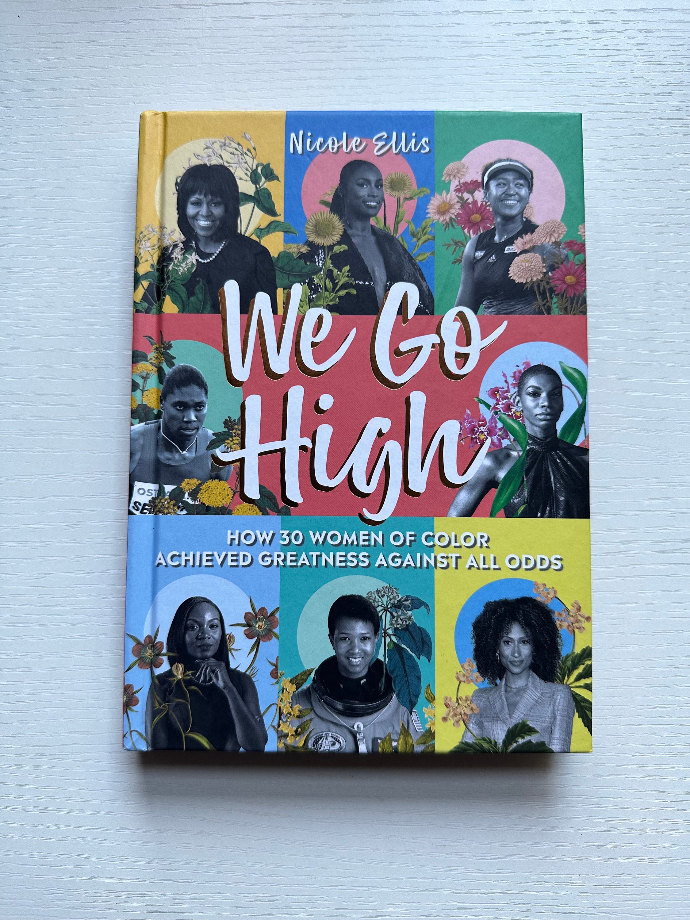 We Go High: How 30 Women of Colour Achieved Greatness Against All Odds ...