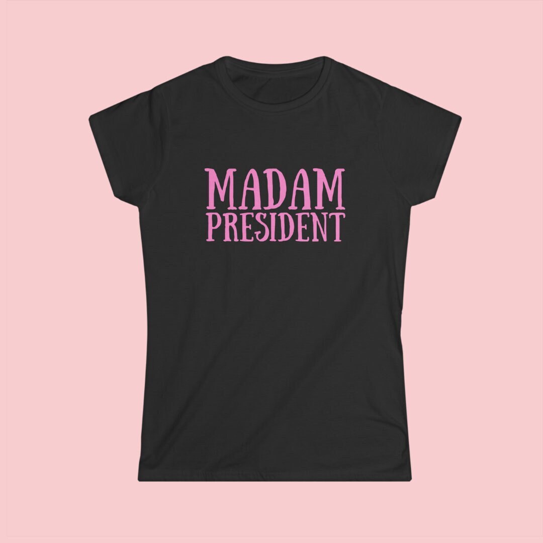 Madam President Kamala Harris Shirt for Women, for the People, Let's ...