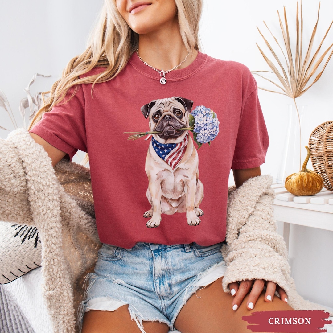 Patriotic Pug 4th of July Shirt, Comfort Colors Independence Day Pug ...