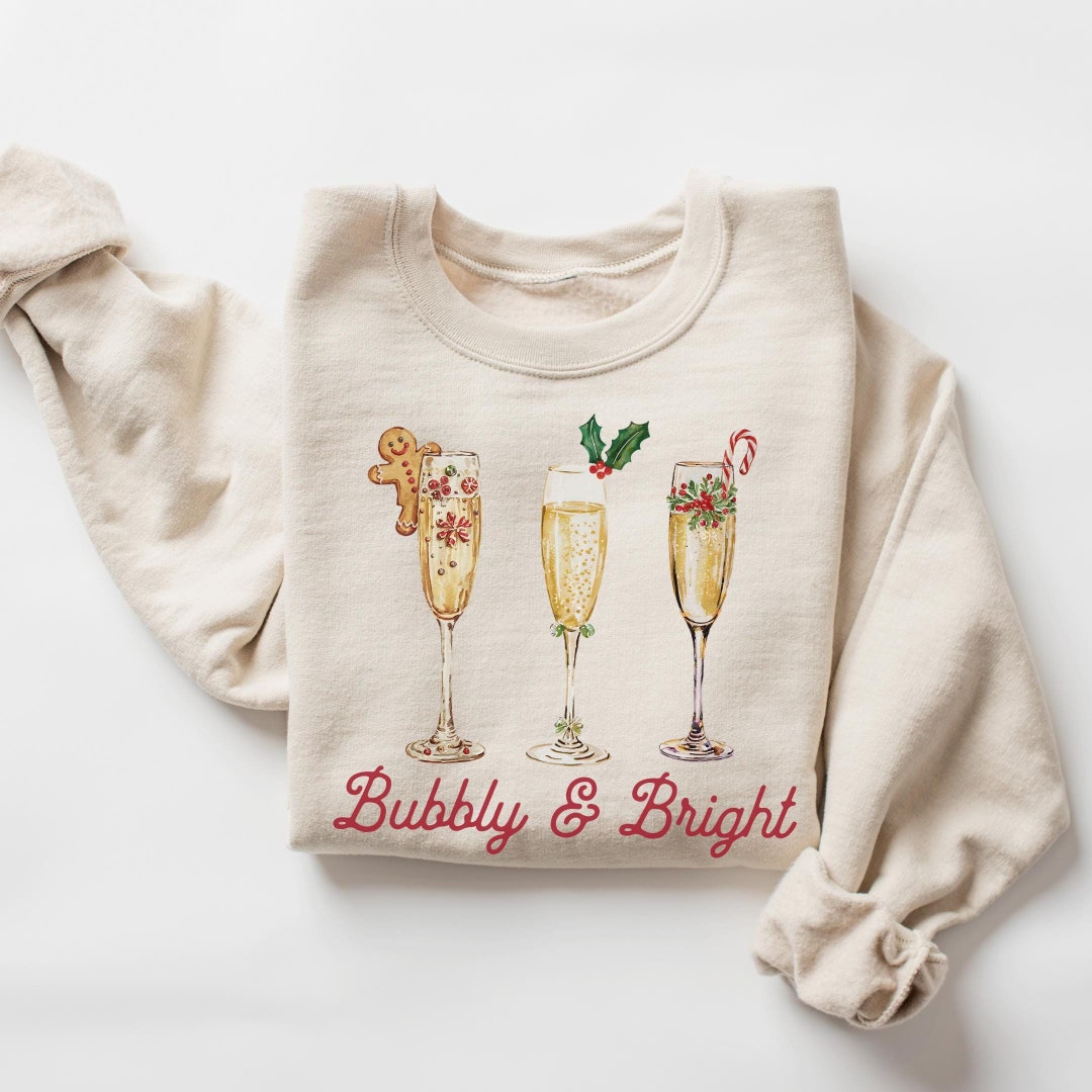 Christmas Bubbly and Bright Sweatshirt, Xmas Champagne Lover Sweater ...