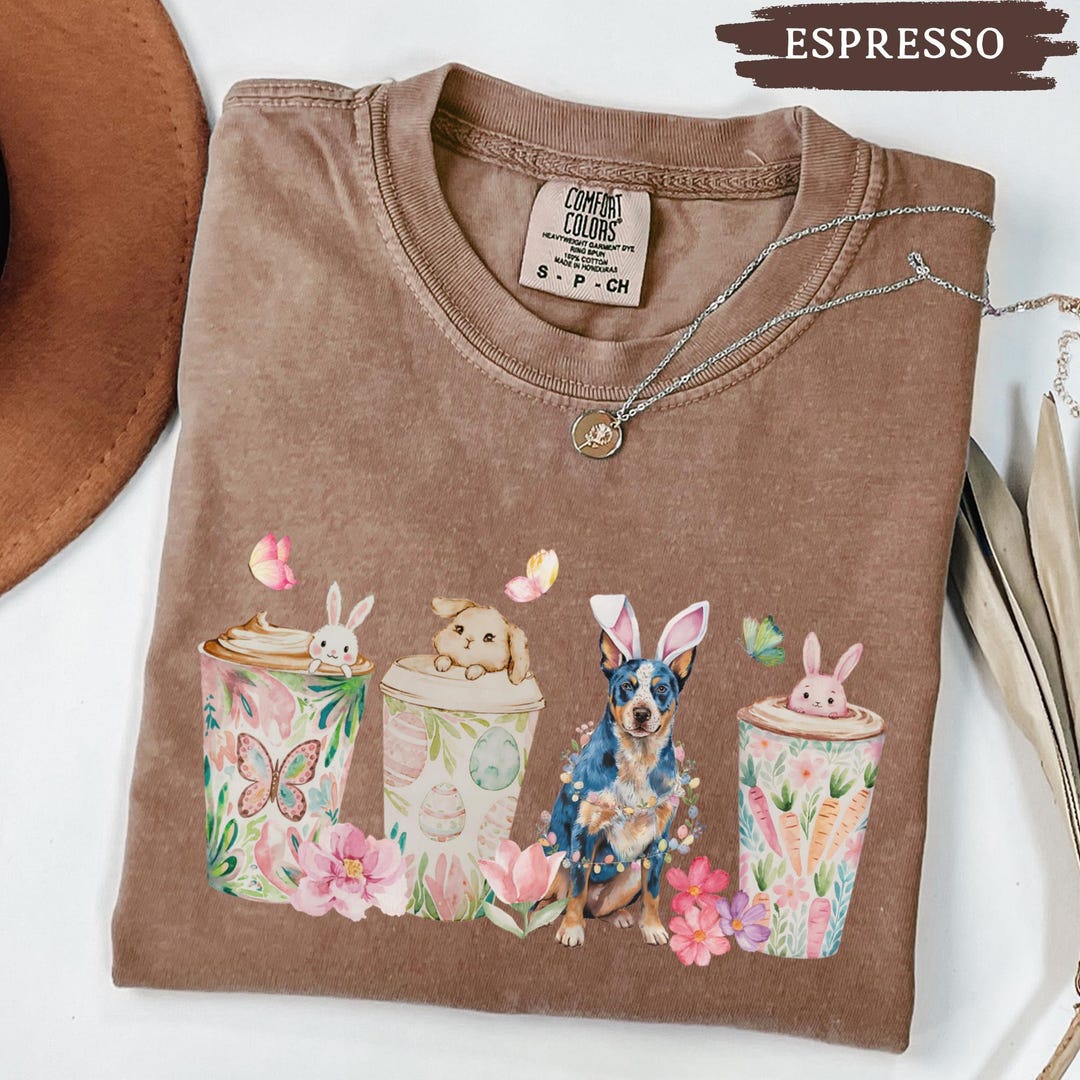 Coffee Heeler Easter Bunny Shirt, Comfort Colors Floral Australian ...