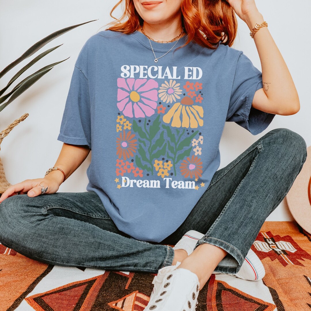 Floral Special Education Dream Team Shirt, Comfort Colors Sped Crew ...