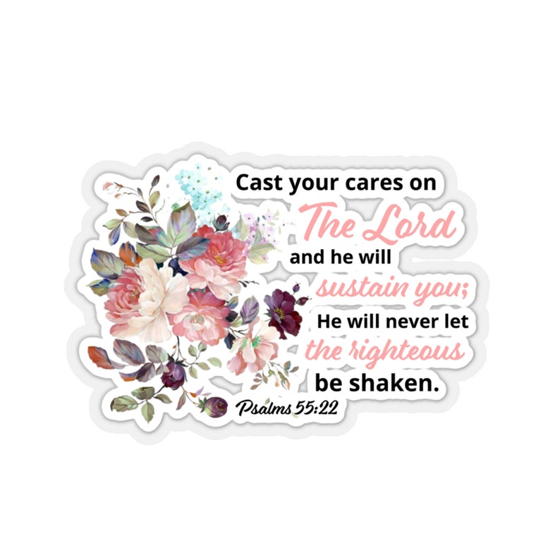 Bible Verse Bible Verse Sticker Psalms 55:22 Cast Your Cares - Etsy