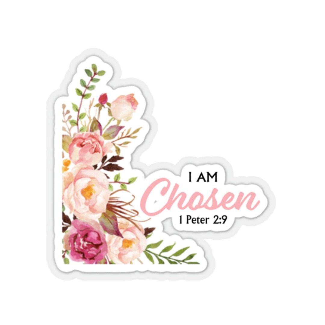 Bible Verse, Bible Verse Sticker, 1 Peter 2:9, I Am Chosen - Etsy