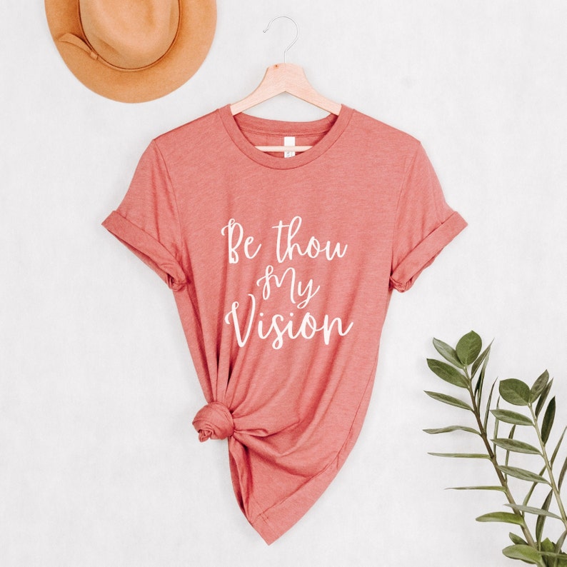 Be Thou My Vision Tee Shirt, Hymn Art T-shirt, Christian Women's ...