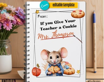 If You Give Your Teacher a Cookie, Teacher Appreciation Gift End of ...