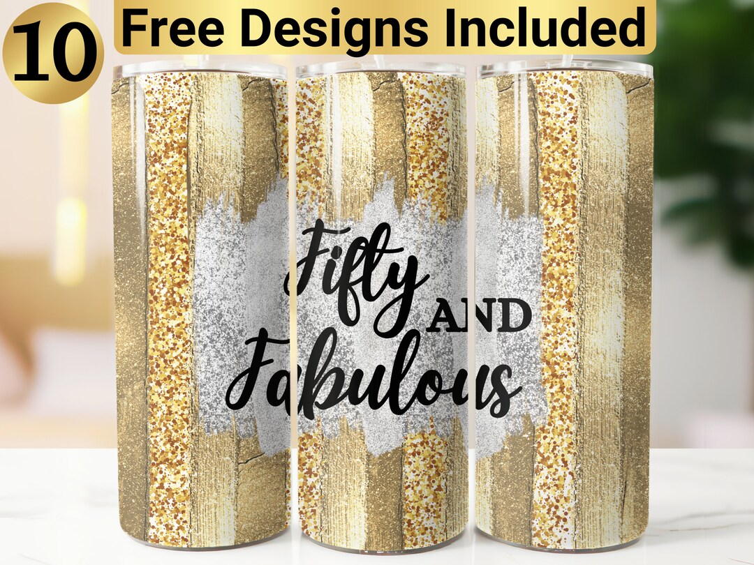 Fifty and Fabulous Birthday Tumbler Design, Tumbler Wrap PNG, 20 Oz ...