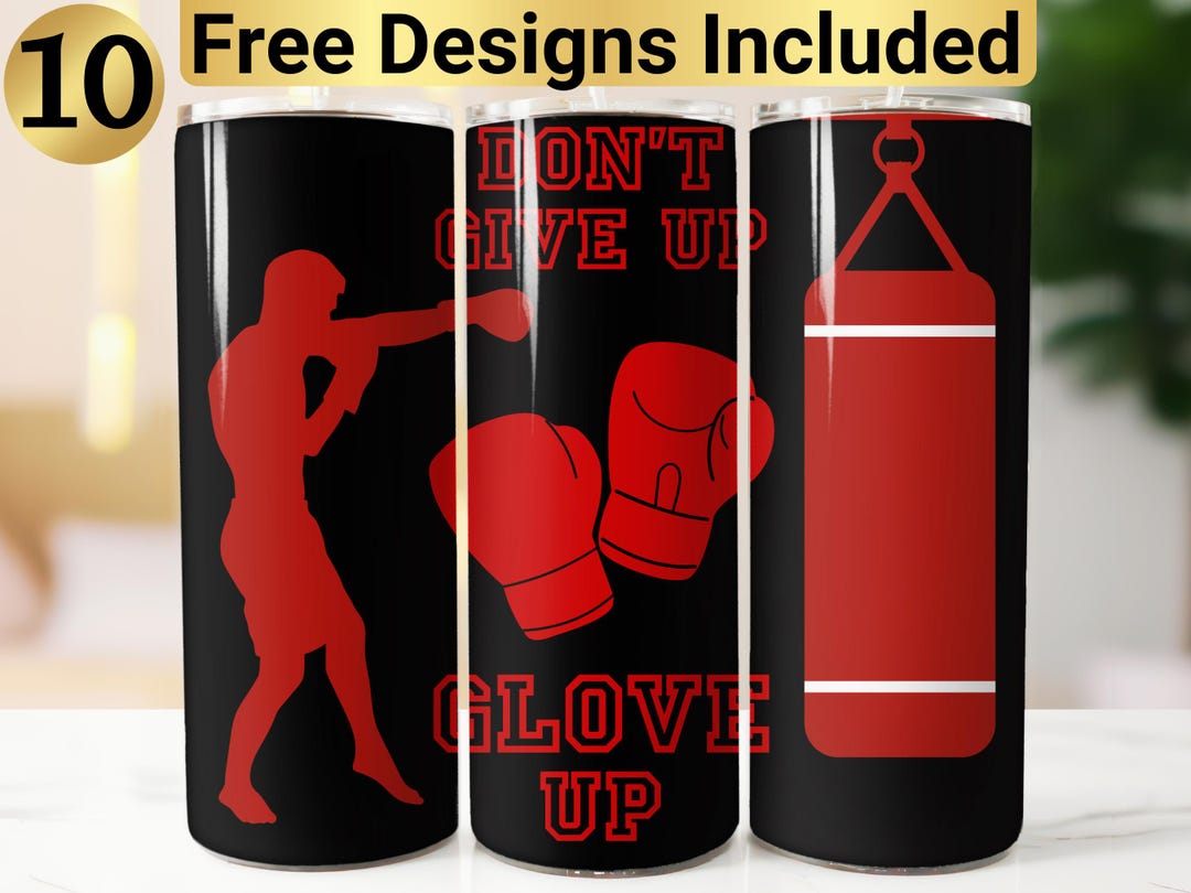 Don't Give up Glove up Tumbler Design, Tumbler Wrap PNG, 20 Oz Skinny ...