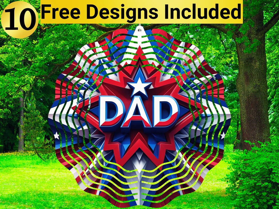 Patriotic Dad Wind Spinner, Dad Wind Spinner Sublimation Design, Dad ...