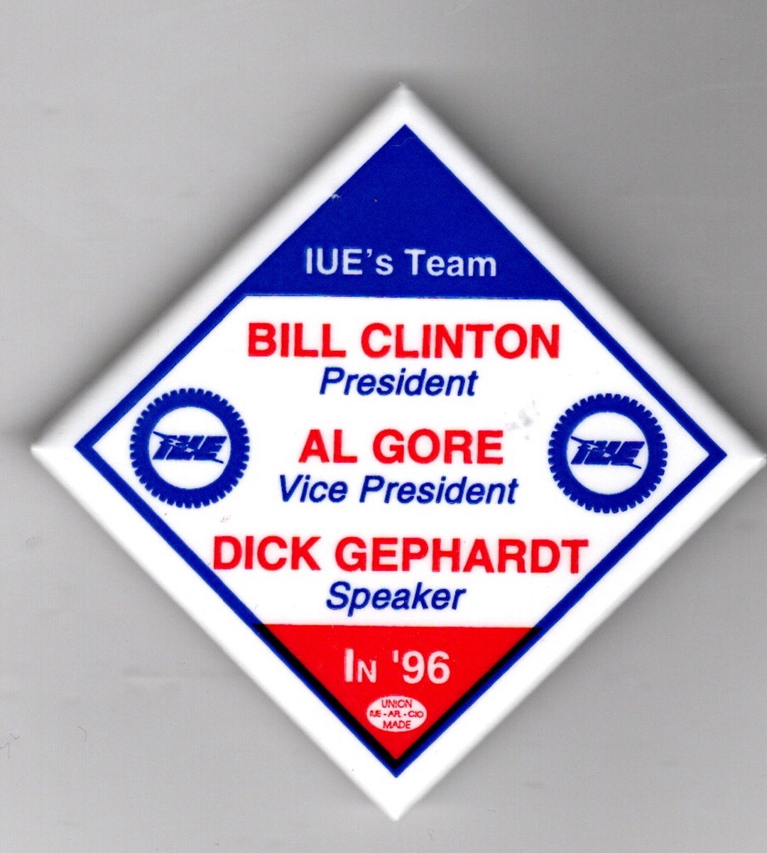 Iue's Team Clinton Gore Gephardt 1996 Labor Union Campaign Button - Etsy