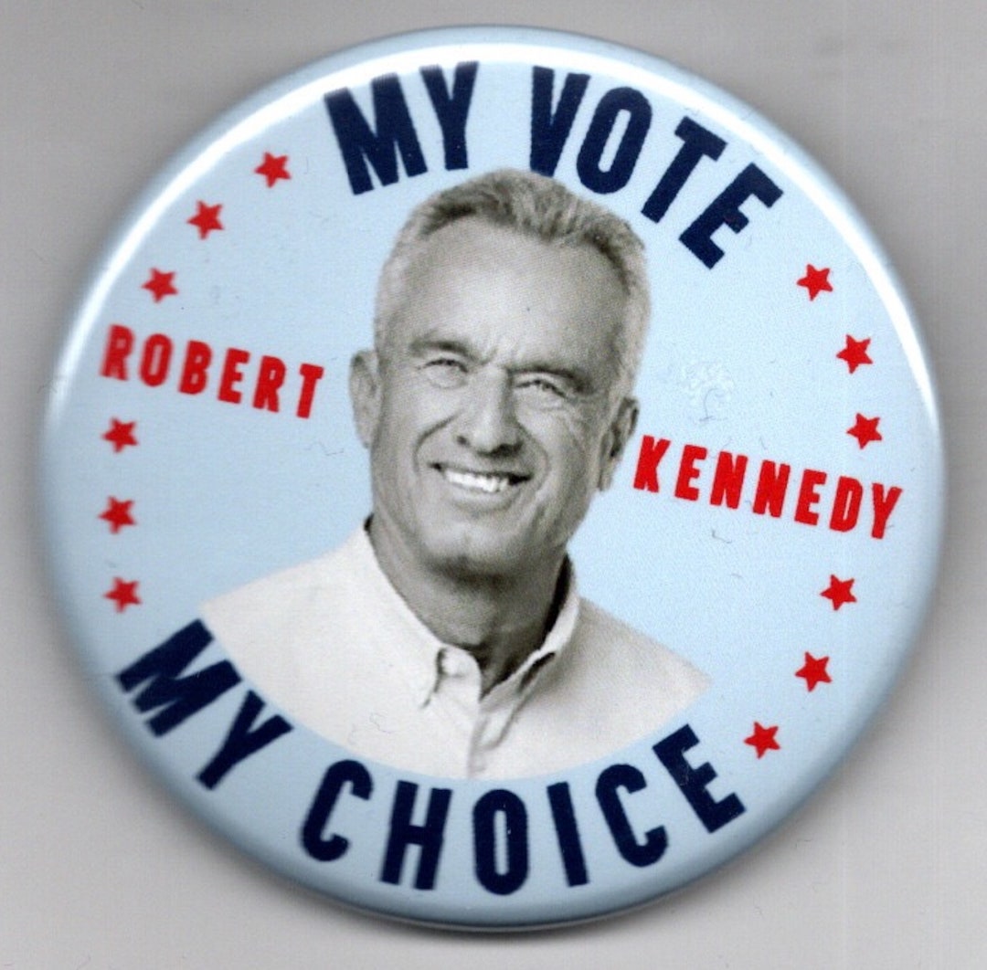 My Vote My Choice Robert F Kennedy Jr Independent for President 2024 ...