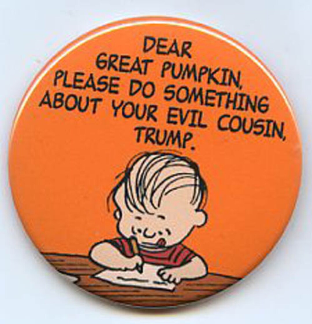 Great Pumpkin Evil Cousin Anti Donald Trump Halloween Button Pinback - Etsy