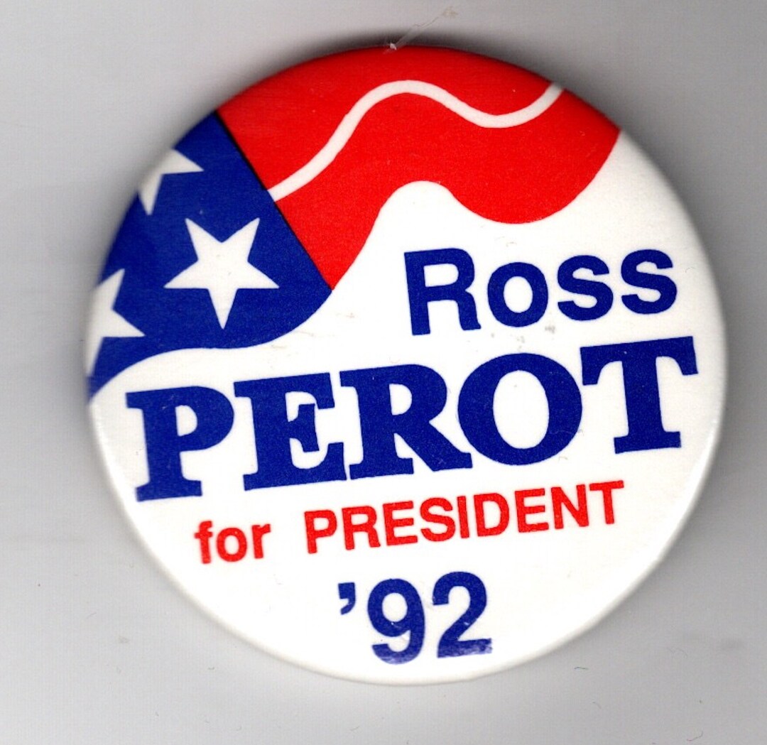 Ross Perot for President 1992 Political Button - Etsy