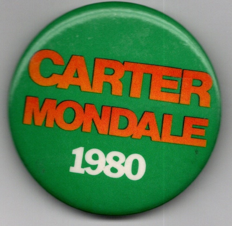 Vintage Jimmy Carter Walter Mondale 1980 Political Campaign Button ...