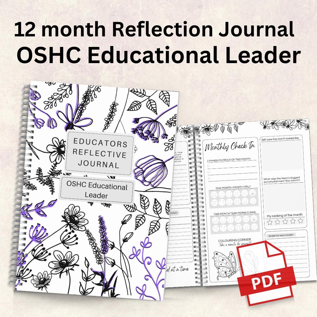 OSHC Educational Leader's - Weekly Reflective 12 Month Journal Tailored ...