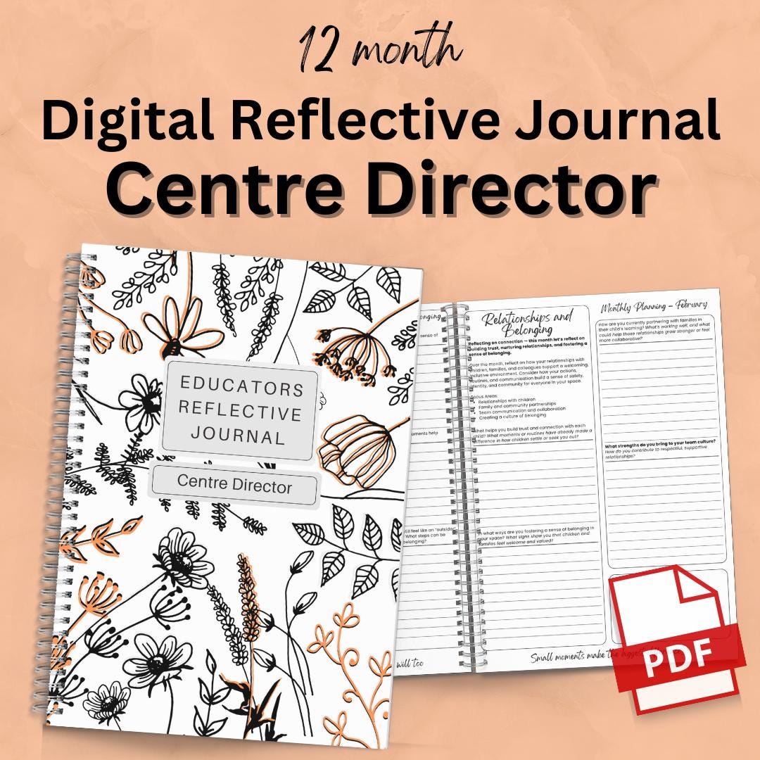 Centre Director Reflective Journal: EYLF V2 Leadership (12 Month ...