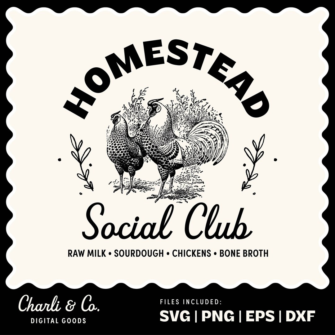 Homestead Png, Homestead Svg, Chicken Svg, Sourdough Svg, Homestead ...