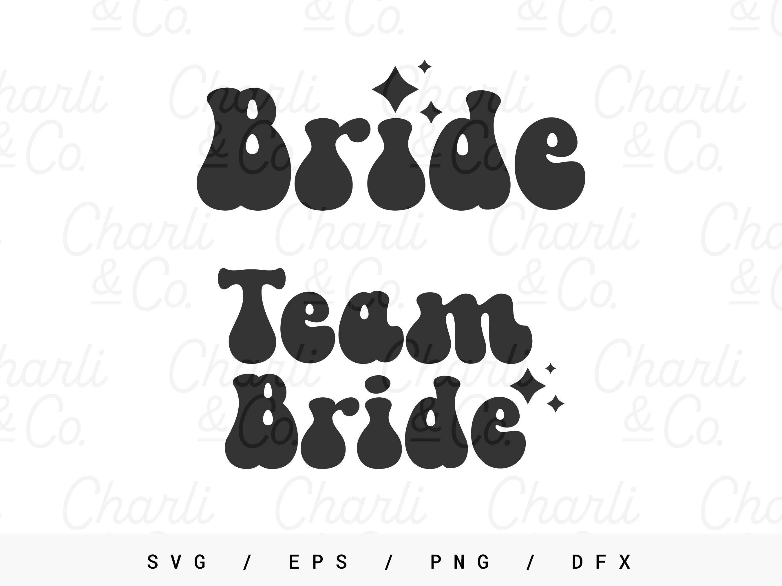 Team Bride SVG Bridal Party Svg Wedding Svg Bridal Shower - Etsy