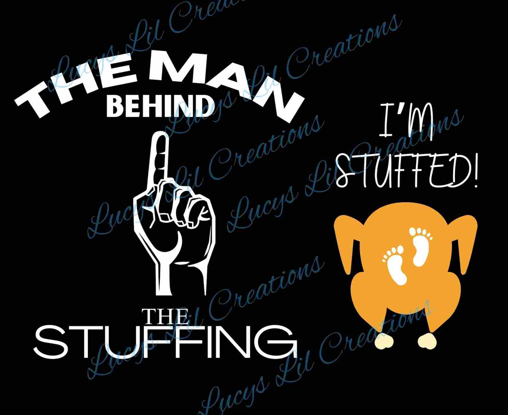 Man Behind the STUFFING Svg, Baby Announcement Svg, Thanksgiving Shirts ...